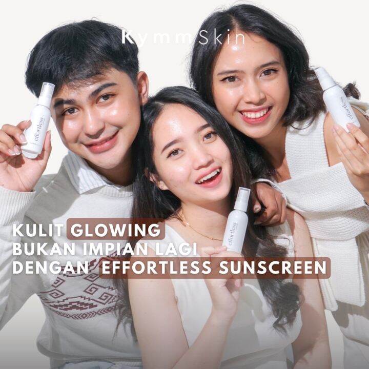Effortless Sunscreen SPF 50 ( BPOM ) Skincare Sunblock Pelindung Dari ...