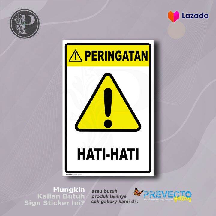 Stiker Safety Sign K3 Rambu Hati-hati Sticker Vinyl Tahan Air | Lazada Indonesia