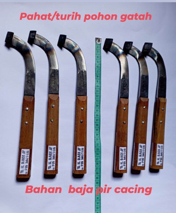 PAHAT/TURIH BUAT PANEN/ SADAP POHON GETAH BAHAN PIR BAJA | Lazada Indonesia