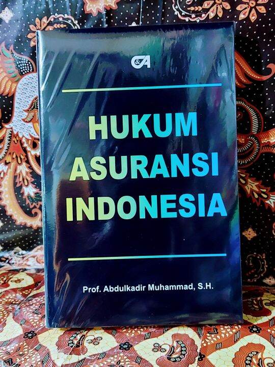 buku hukum asuransi Indonesia karangan prof Abdulkadir Muhammad ...