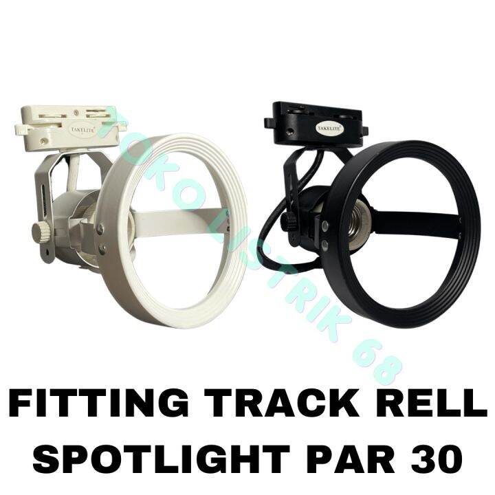 Kap Lampu Track Rell Fitting E27 PAR 30 Sorot Spotlight REL | Lazada ...