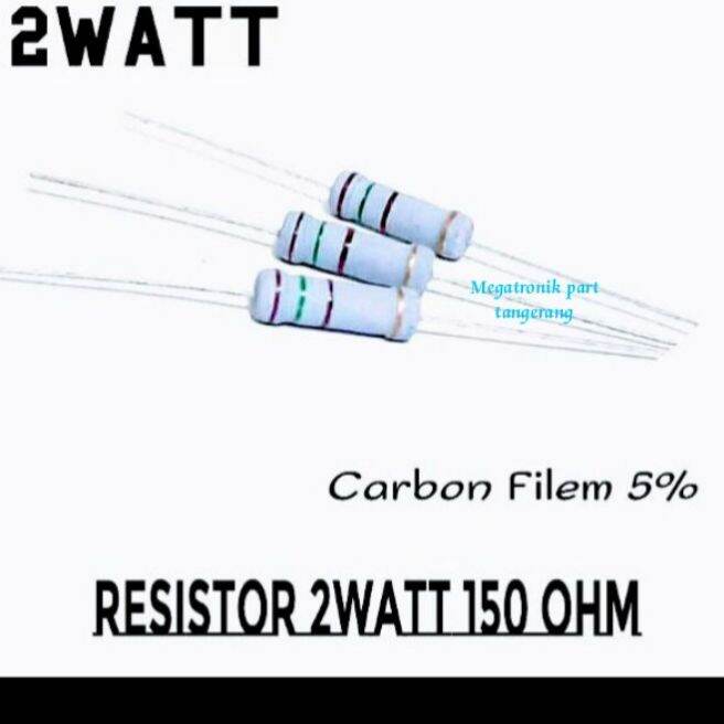 10 Buah Resistor 2W 2 Watt 150 Ohm CF 5% Rohs | Lazada Indonesia