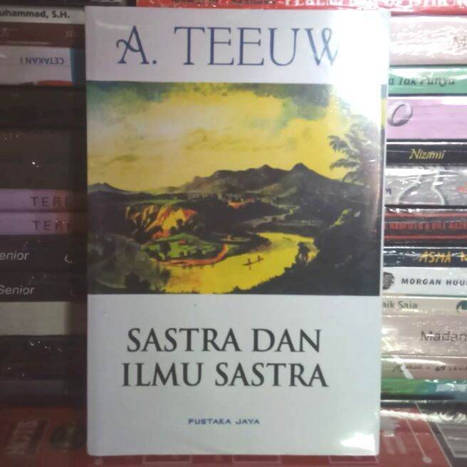 Buku SASTRA DAN ILMU SASTRA by A Teeuw | Lazada Indonesia