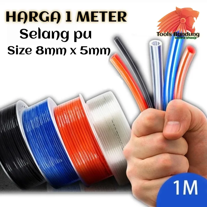 Selang Angin Kompresor Pu polyUrethane Harga Per 1 meter Diameter 8mm x ...