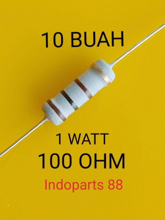 (10 Buah) RESISTOR 1 WATT 100 OHM RESISTOR 1W 100 OHM RESISTOR 1WATT 100 OHM | Lazada Indonesia