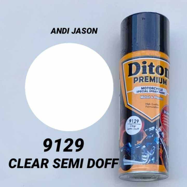 DITON PREMIUM CAT SEMPROT TAHAN BENSIN NO 9129 CLEAR SEMI DOFF 400CC ...
