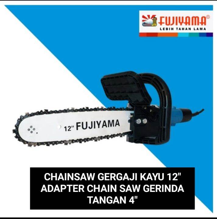 FUJIYAMA CHAINSAW ADAPTOR MESIN GERINDA MENJADI GERGAJI KAYU 12 ...