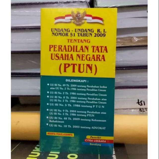 Buku Undang-undang RI no 51 tahun 2009 tentang peradilan tata usaha ...