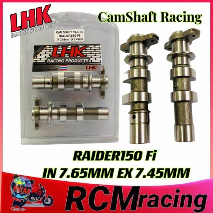LHK Camshaft Racing For RAIDER150 FI 150 IN 7.65MM EX 7.45MM | Lazada PH