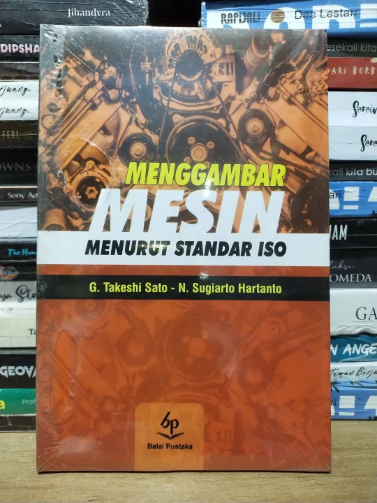 Buku MENGGAMBAR MESIN MENURUT STANDAR ISO G.Takeshi Sato | Lazada Indonesia