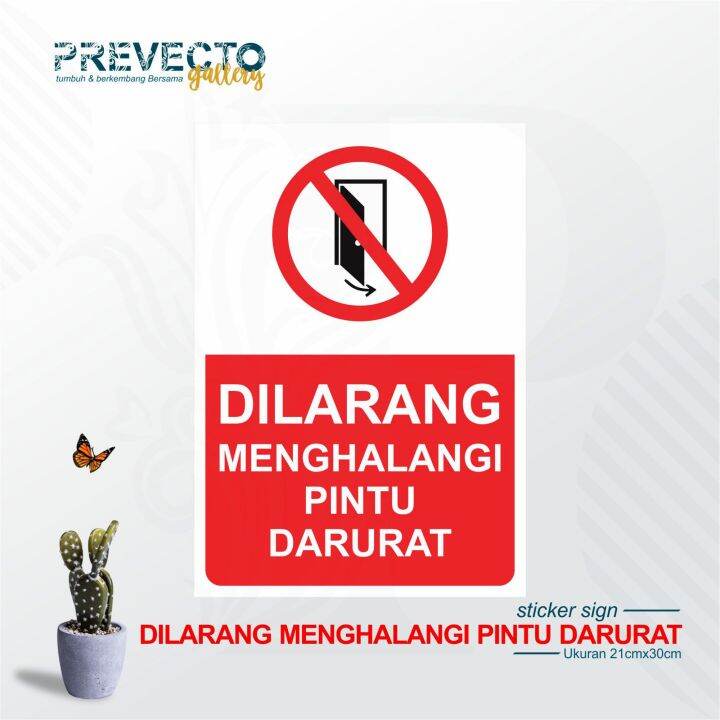 Sticker Sign Dilarang Menghalangi Pintu Darurat | Lazada Indonesia
