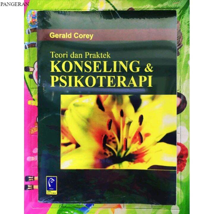 Teori dan praktek konseling dan psikoterapi - gerald corey | Lazada ...
