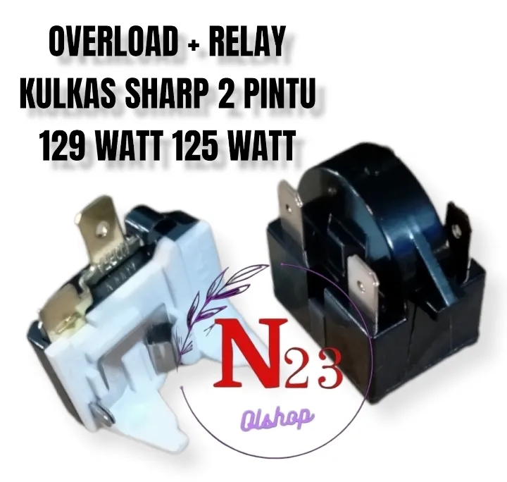 Relay ptc kulkas Sharp 2 pintu+overload kulkas Sharp 2 pintu 125 Watt 129 Watt / overload kulkas ...
