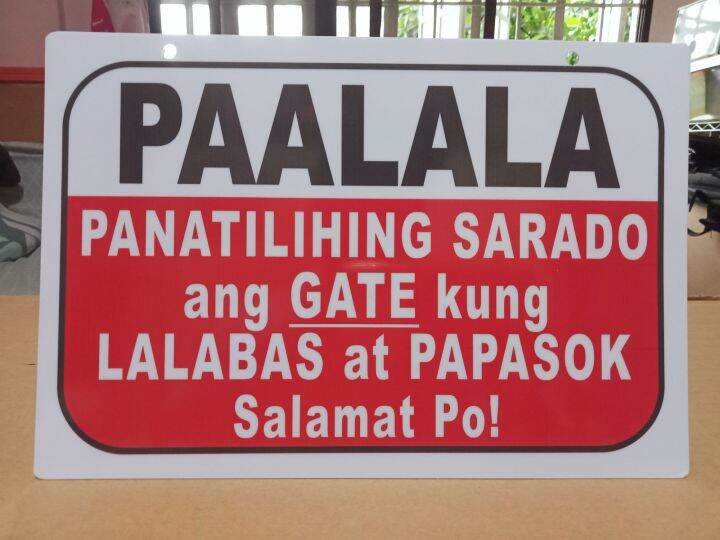 PAALALA Panatilihing Sarado Ang Gate Hard PVC Signage 7.8x11 inches ...