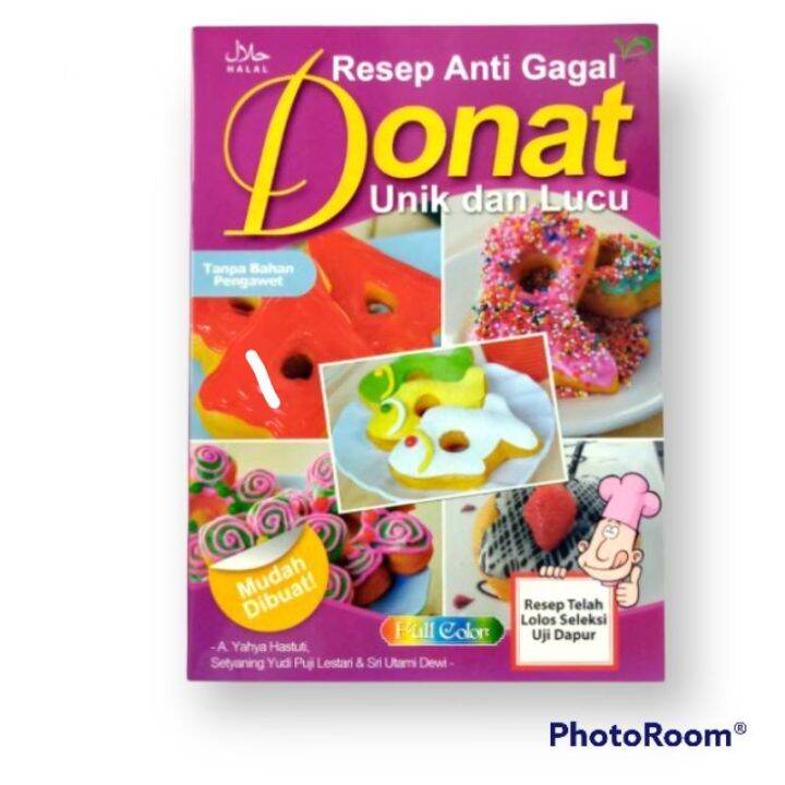 BUKU RESEP ANTI GAGAL DONAT UNIK DAN LUCU | Lazada Indonesia