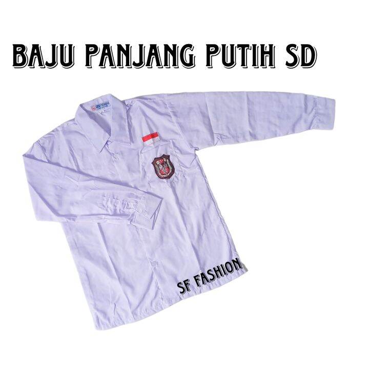 Baju Panjang Putih SD Lengkap ukuran Kelas 1 sampai 6 SD | Lazada Indonesia