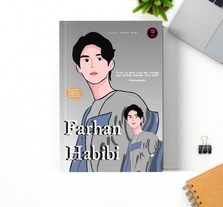 Novel Wattpad terbaru Farhan Habibi Penulis : Lilik Indah sari | Lazada ...
