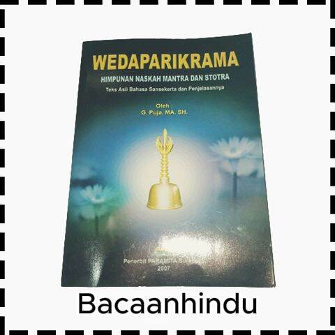 Buku Weda Parikrama Wedaparikrama Himpunan Mantra Dan Stotra Agama ...