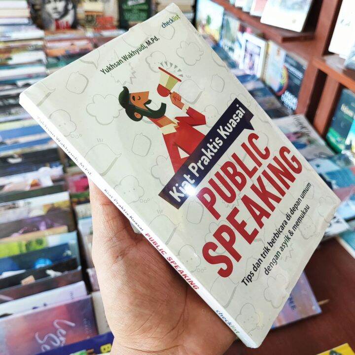BUKU MOTIVASI KIAT PRAKTIS KUASAI PUBLIC SPEAKING | Lazada Indonesia