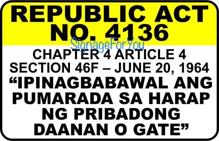 RA 4136 IPINAGBABAWAL ANG PUMARADA SA HARAP NG PRIBADONG DAANAN PVC ...