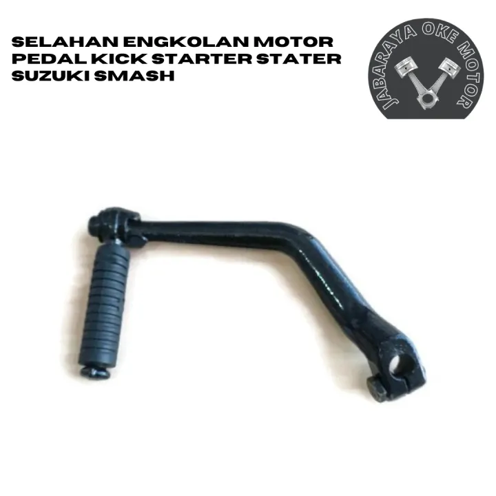Selahan Engkolan Motor Pedal Kick Starter Stater Suzuki Smash | Lazada ...