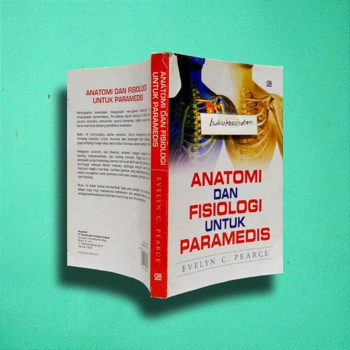 Buku ANATOMI DAN FISIOLOGI UNTUK PARAMEDIS | Lazada Indonesia