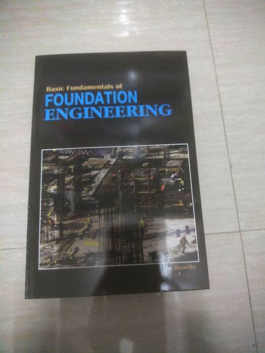 Basic Fundamentals of Foundation Engineering | Lazada PH Basic Fundamentals of Foundation Engineering | Lazada PH