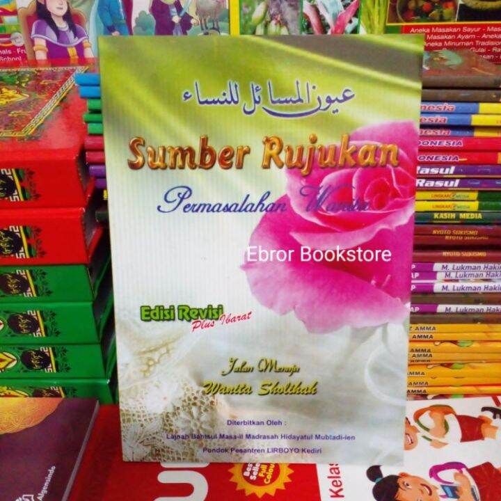 Sumber Rujukan Permasalahan Wanita 'Uyunul Masail Linnisa' Kitab Buku ...