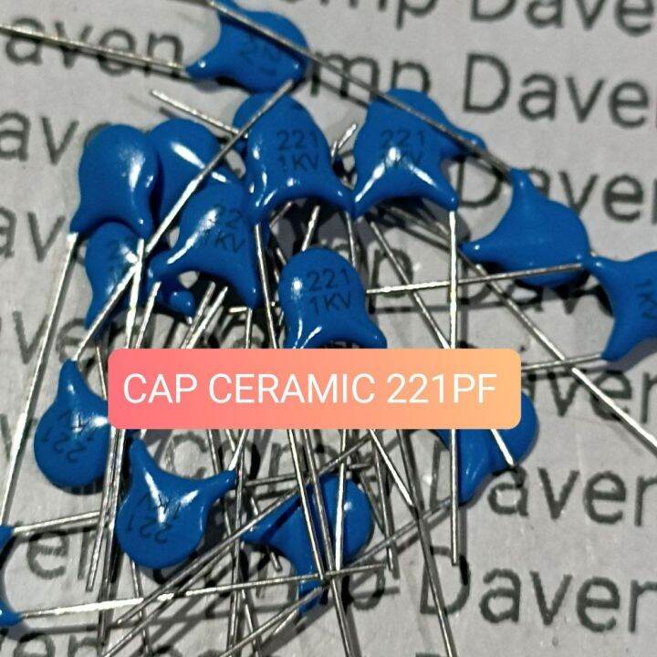 10BUAH KAPASITOR CERAMIC 221PF 1KV 221 1KC CAPASITOR KERAMIK 221 1kv ...