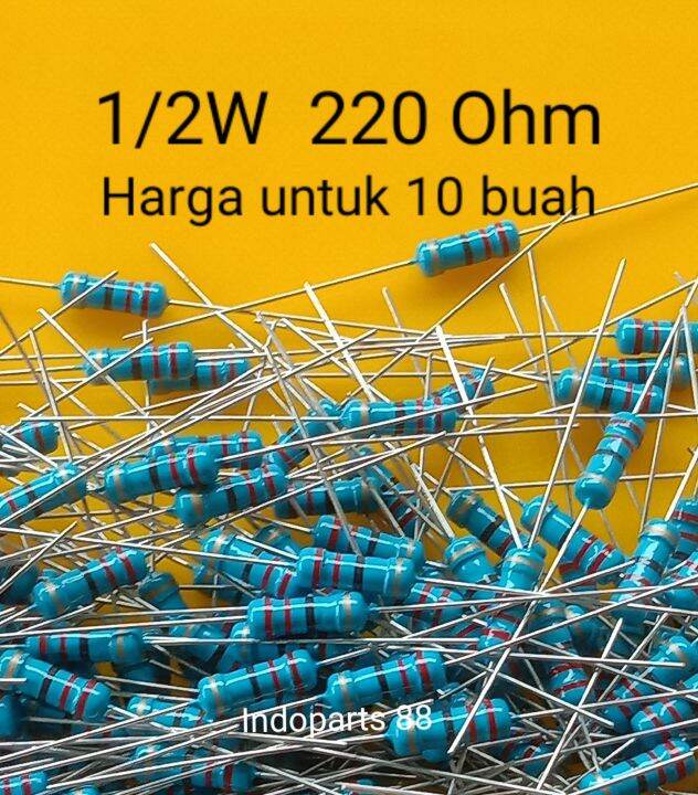 (10 Buah) RESISTOR 1/2 WATT 220 OHM RESISTOR 0,5 WATT 220 Ohm RESISTOR 1/2W 220 OHM Resistor 0 ...