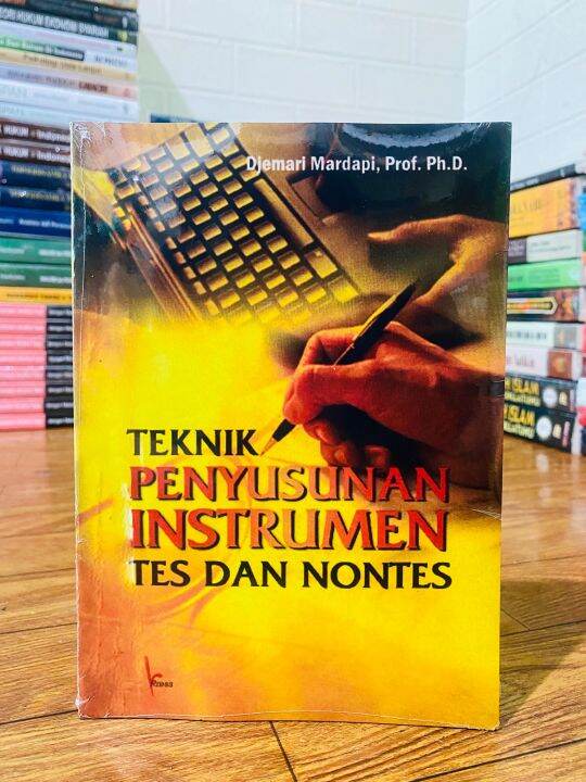 TEKNIK PENYUSUNAN INSTRUMEN TES DAN NONTES - DJEMARI MARDAPI | Lazada ...