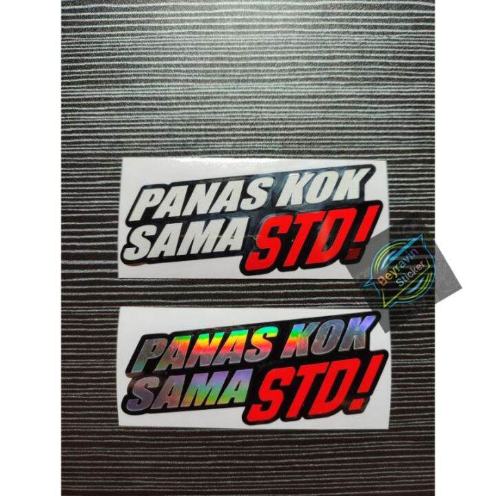 STICKER PANAS KOK SAMA STD STANDAR CUTTING | Lazada Indonesia