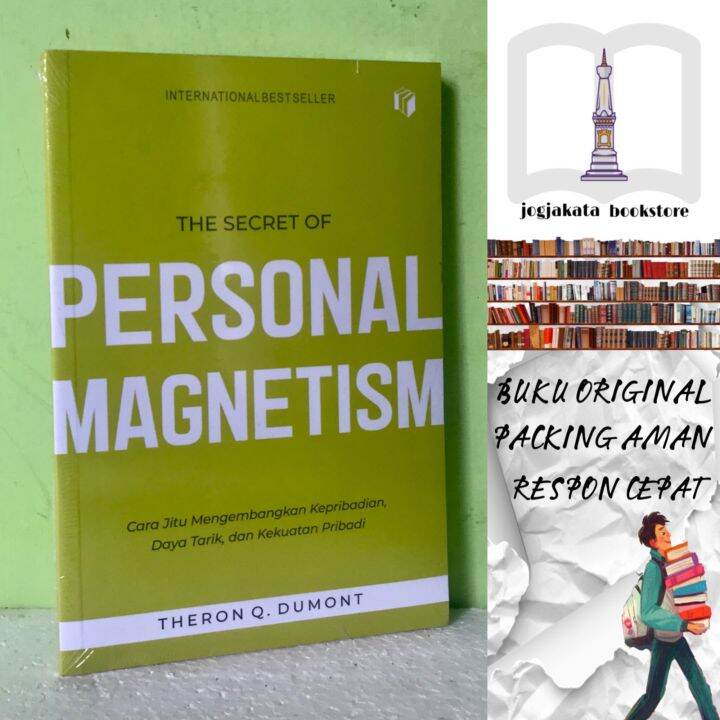 Buku The Secret Of Personal Magnetism - Cara Jitu Mengembangkan ...