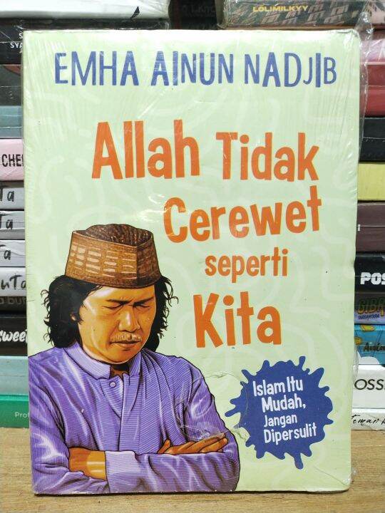 Buku ALLAH TIDAK CEREWET SEPERTI KITA EMHA AINUN NADJIB | Lazada Indonesia