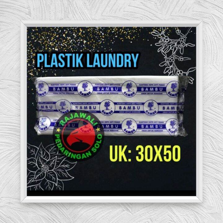 PLASTIK LAUNDRY 30X50 HDPE ANTI PANAS PLASTIK LAUNDRY KANTONG BINATU ...