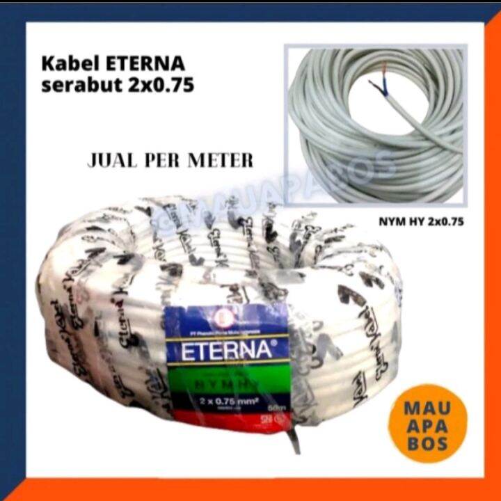 Kabel Listrik Eterna NYMHY 2x0.75 Serabut (harga per meter) | Lazada Indonesia