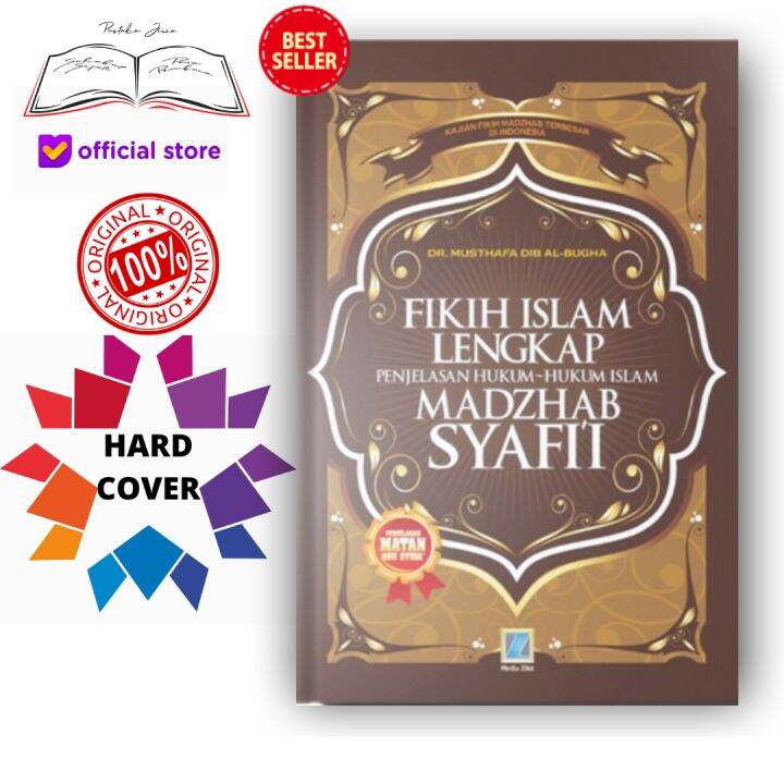 Buku Fiqh Fiqih Fikih Islam Lengkap Penjelasan Hukum Islam Madzhab Mazhab Syafii Oleh Musthafa ...