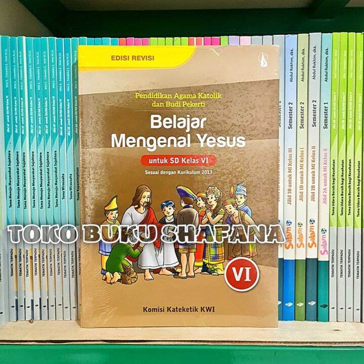 Buku Pendidikan Agama Katolik Kelas 6 Sd K13 Edisi Revisi Belajar Mengenal Yesus Original