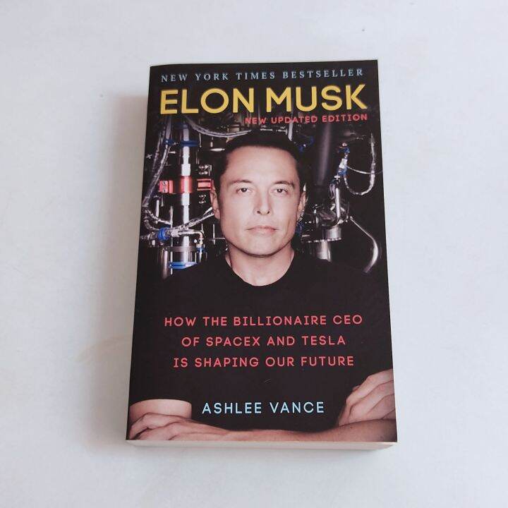 Elon Musk : How the Billionaire CEO of SpaceX and Tesla is Shaping our ...