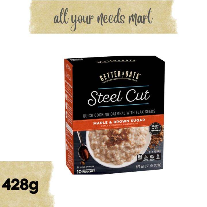 Better & Oats • Steel Cut • Mapple & Brown Sugar • 428g | Lazada PH