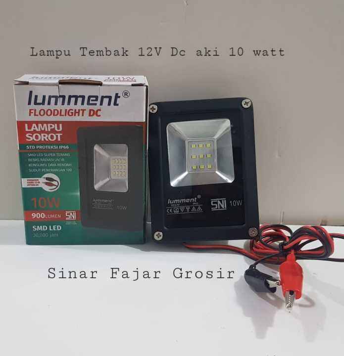 Lampu Tembak DC 12V 10 watt Lumment Aki / Lampu Sorot 12V DC Aki 10 ...