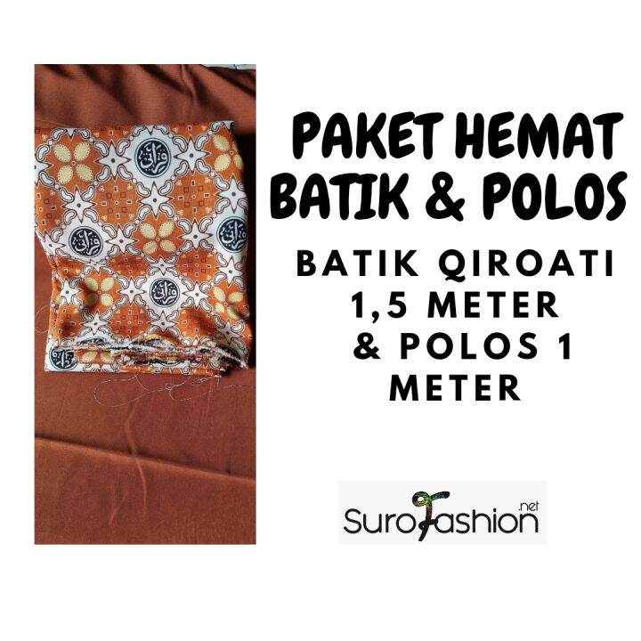 PAKET KAIN BATIK QIROATI OREN DENGAN KAIN BATIK 1,5 METER DAN KAIN ...