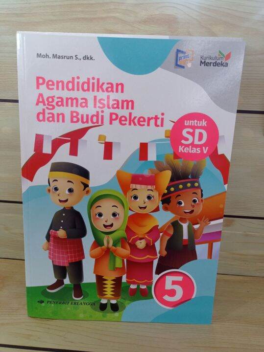 Pendidikan Agama Islam dan Budi pekerti untuk SD/ MI kelas 5 kurikulum MERDEKA ERLANGGA | Lazada ...