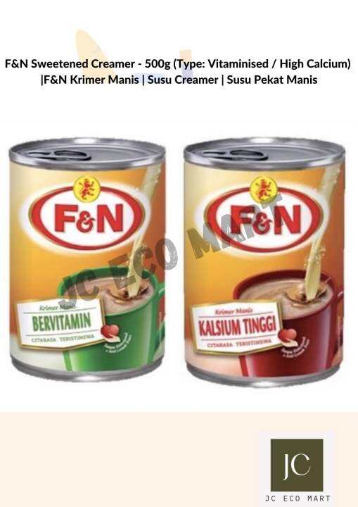 F&N Sweetened Creamer - 500g (Type: Vitaminised / High Calcium) | F&N ...