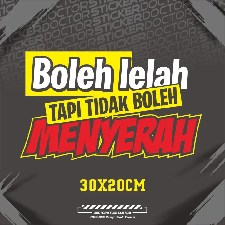 stiker cutting kata kata BOLEH LELAH TAPI TIDAK BOLEH MENYERAH,Truk ...