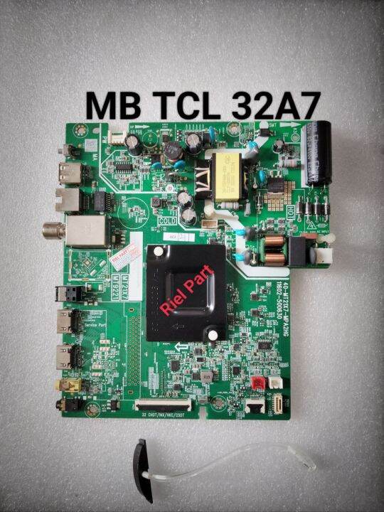 MAINBOARD MB MOBO MODULE MOTHERBOARD MESIN TV LED SMART TCL 32A7 ...