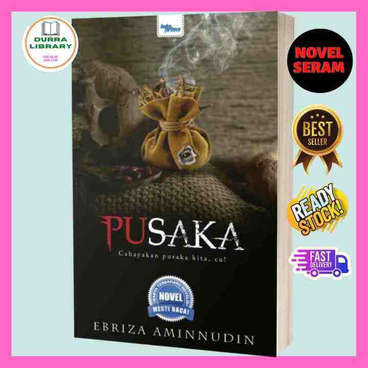 Novel Hantu Seram Thriller: PUSAKA - Karya Seram Ebriza Aminnudin - Novel Seram Tentang Saka ...