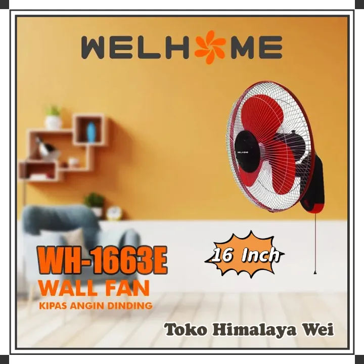 Kipas Angin Dinding 16 Inch Welhome WH-1663E Wall Fan ( Plus Bubble ...