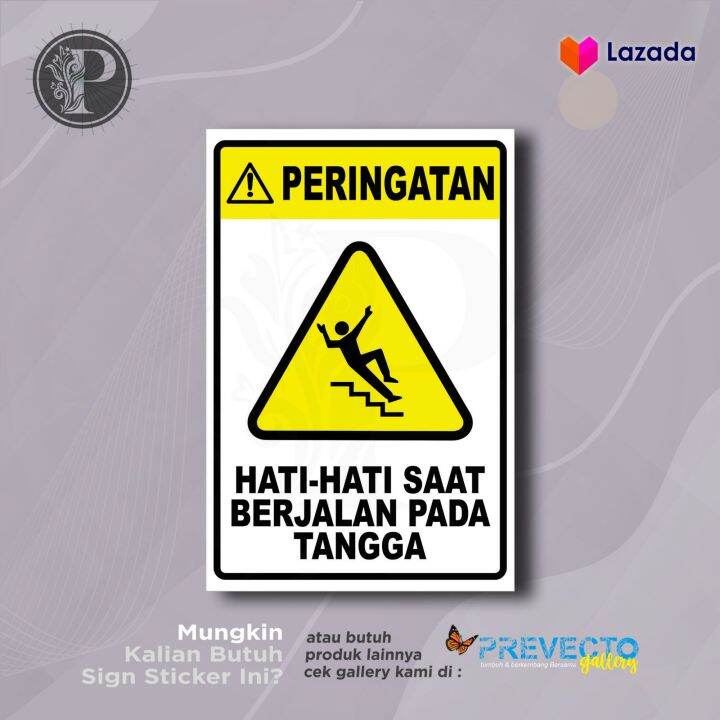 Stiker Safety Sign K3 Rambu Hati-hati Saat Berjalan Di Tangga Sticker ...