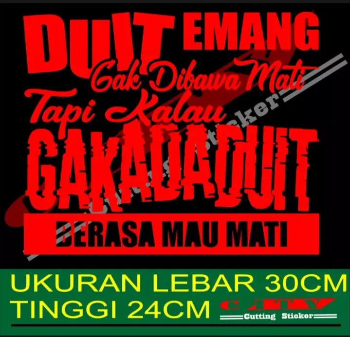 stiker mobil variasi keren terbaru tulisan kata-kata DUIT EMANG GAK DI ...